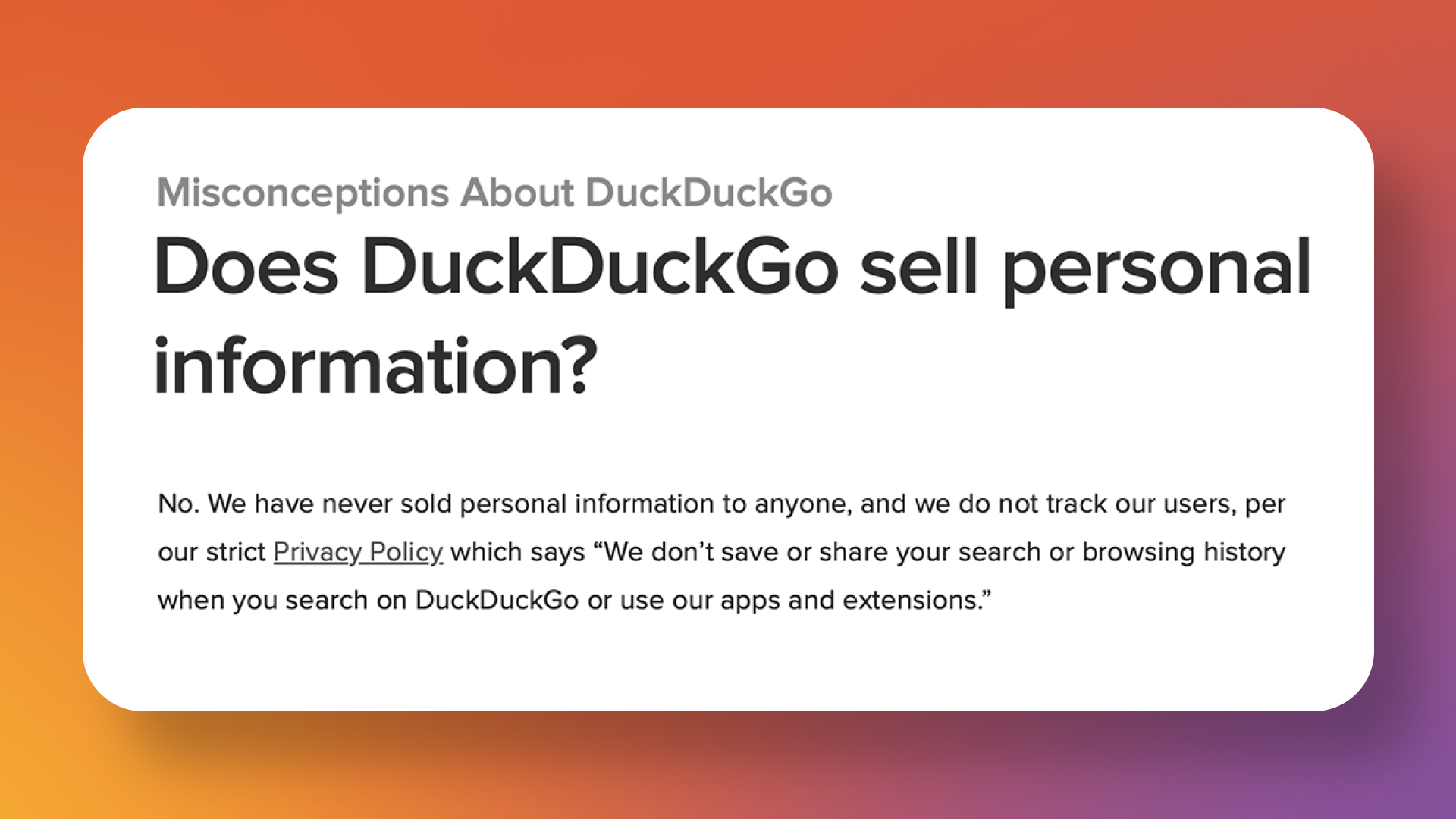 Does DuckDuckGo sell personal information? - DuckDuckGo Help Pages